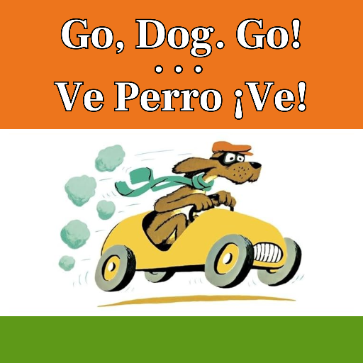Go, Dog. Go • Ve Perro ¡Ve! – Plays for New Audiences